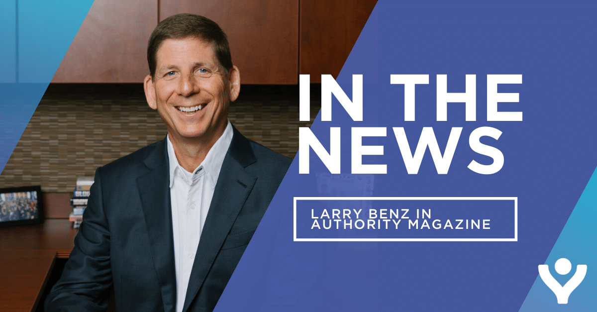 Larry Benz interviewed by Authority Magazine on Bringing Humanity back ...